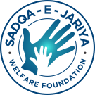 Sadqa-E-Jariya Welfare Foundation | sadqajariya.com